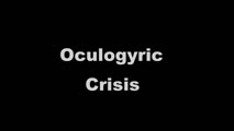 Oculogyric Crisis | Eccles Health Sciences Library | J. Willard ...