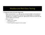 Maddox Rod and Red Glass Testing | Eccles Health Sciences Library | J ...