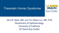 Traumatic Horner Syndrome | Eccles Health Sciences Library | J. Willard ...